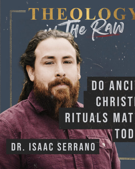 Do Ancient Christian Rituals Matter Today? Dr. Isaac Serrano - Theology ...